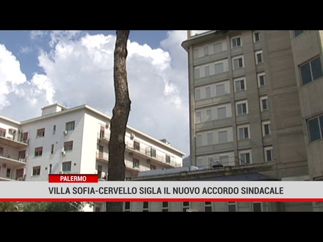Palermo. Villa Sofia-Cervello sigla il nuovo accordo sindacale - Mediaone online